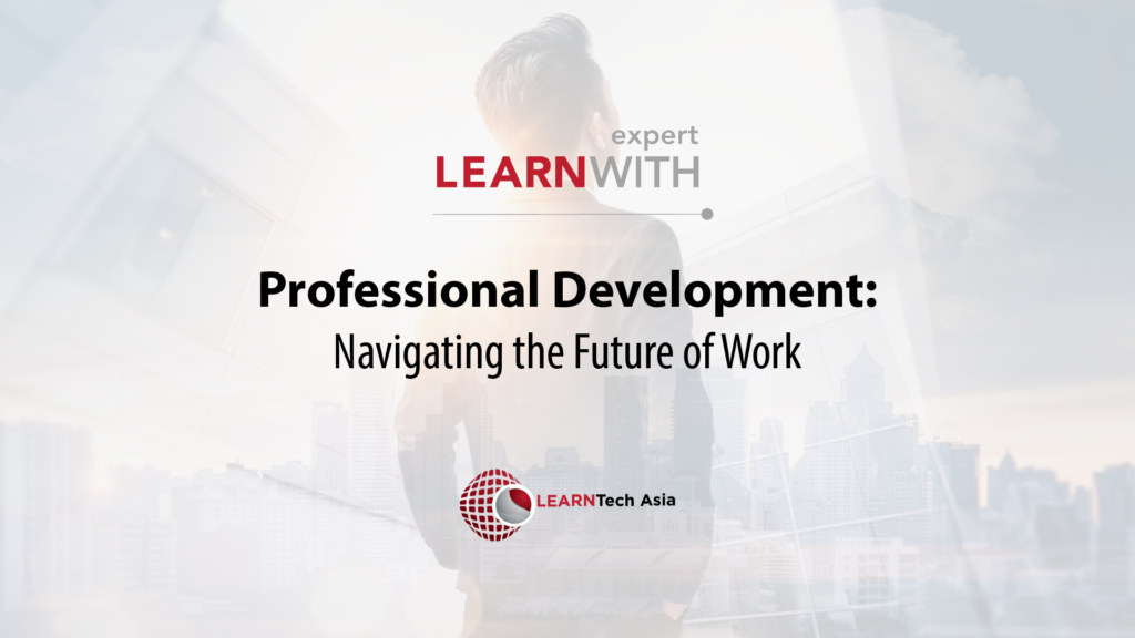 Webinar: Professional Development — Navigating the future of work ...