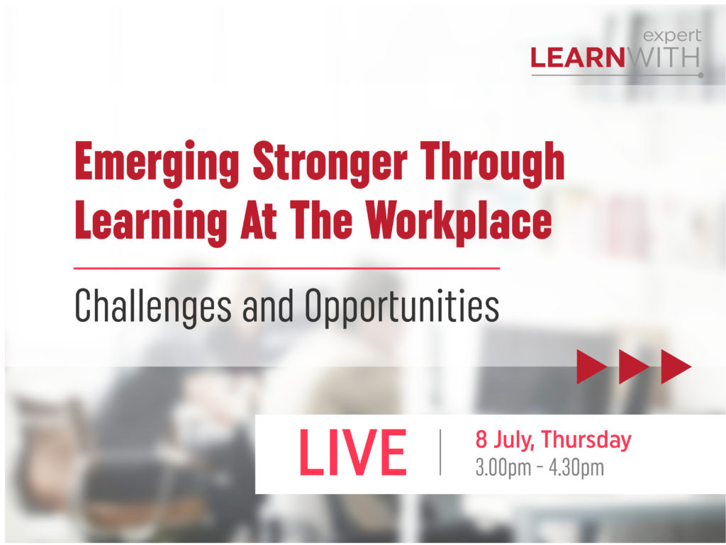 How can we emerge stronger at the workplace? - LEARNTech Asia